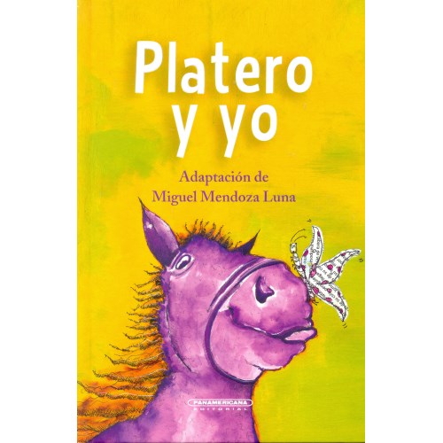 Platero Y Yo AdaptaciÓn De Miguel Mendoza Thema Libros Y Educación